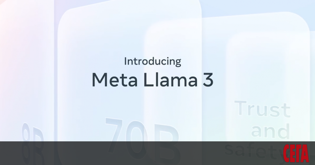 Meta представи Llama 3 - Новини СЕГА